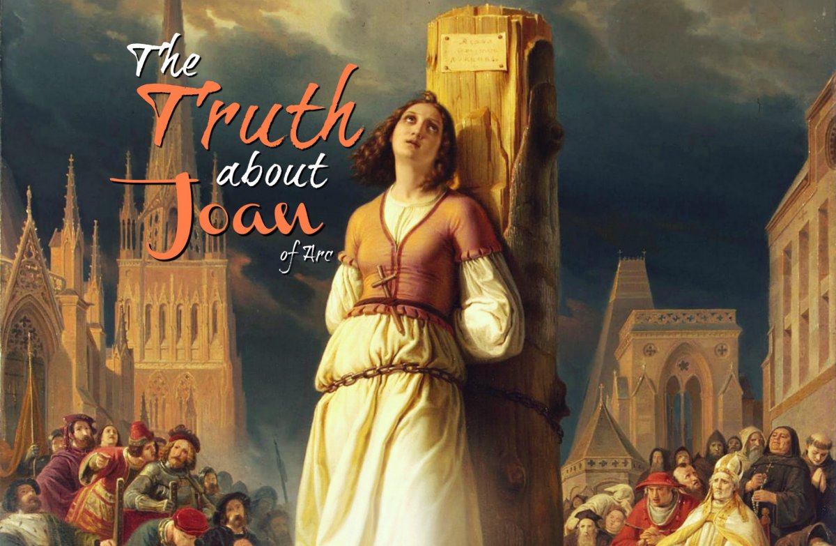 The Truth About Joan of Arc Everyone Needs to Know | Catholica